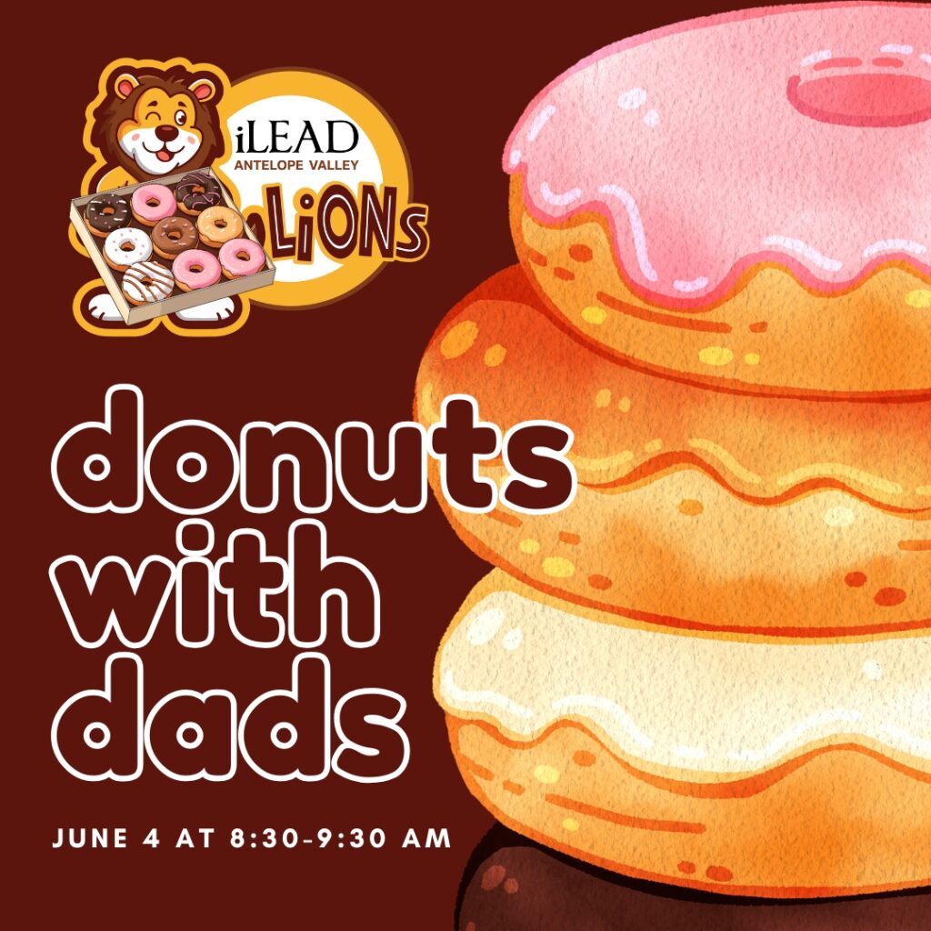 Donuts with Dads: June 4 - iLEAD Antelope Valley